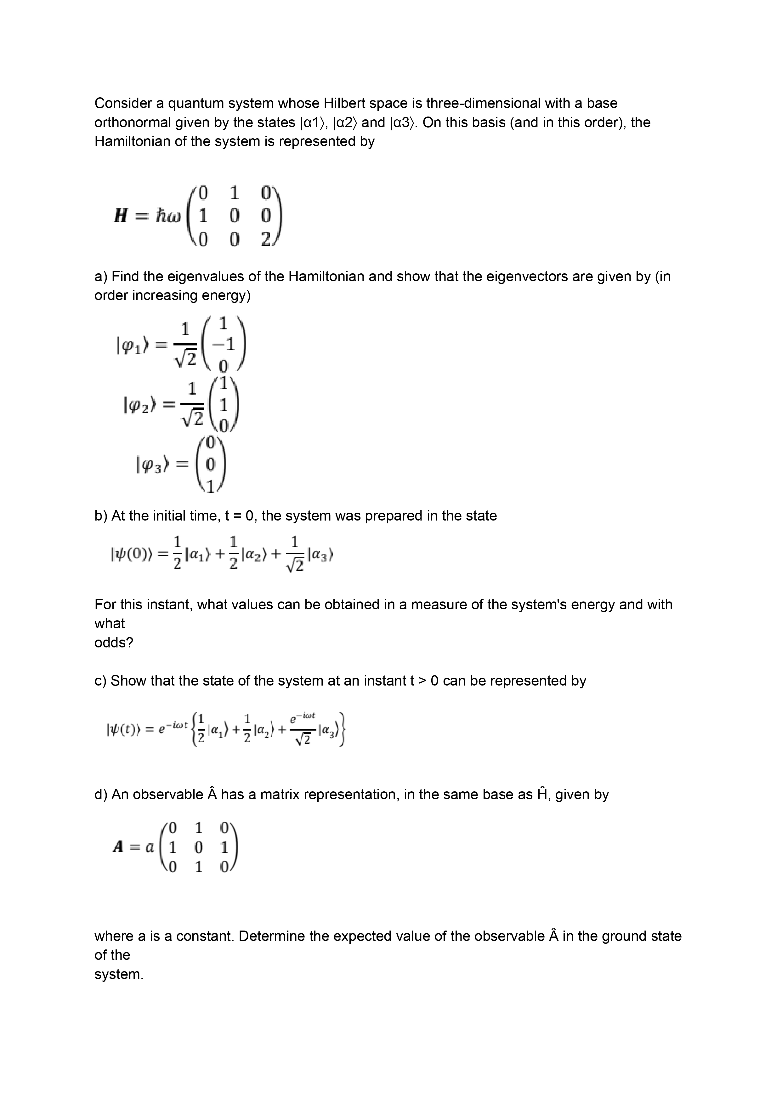 Solved Consider a quantum system whose Hilbert space is | Chegg.com