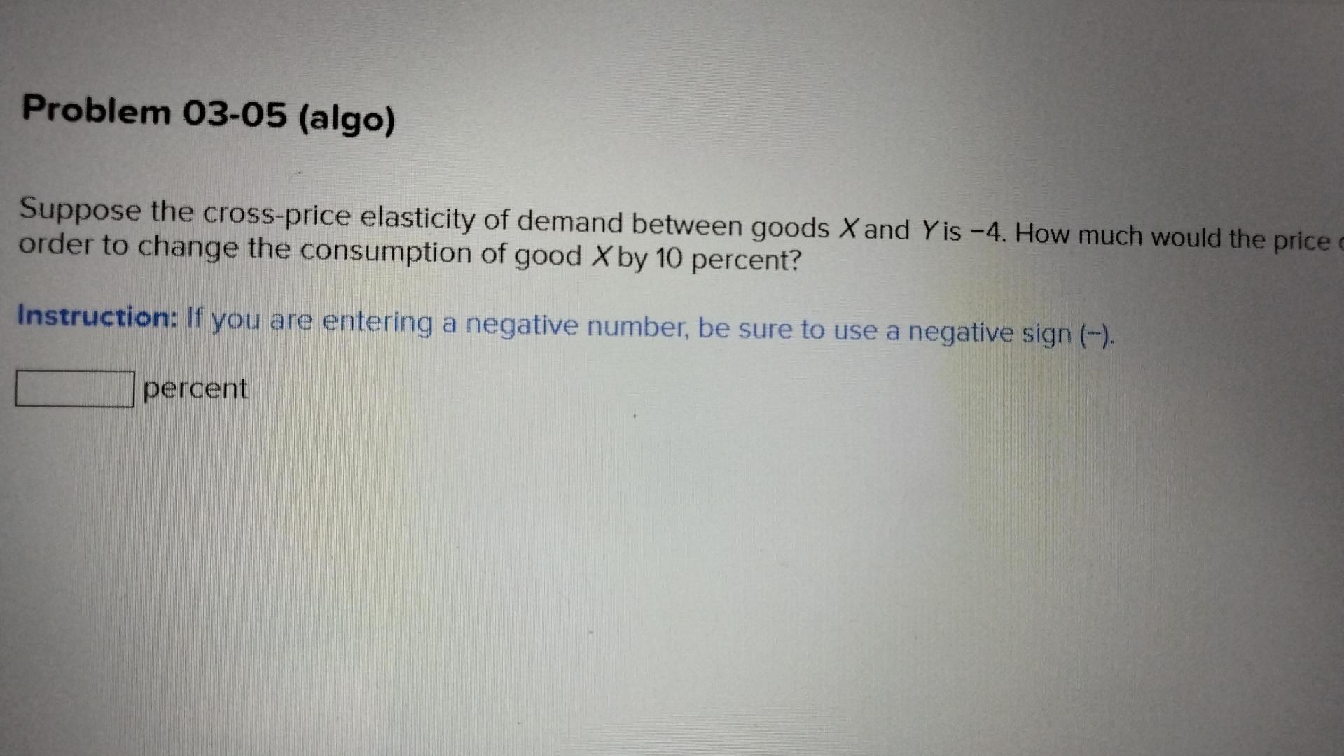 Solved Problem 03-05 (algo)Suppose the cross-price | Chegg.com