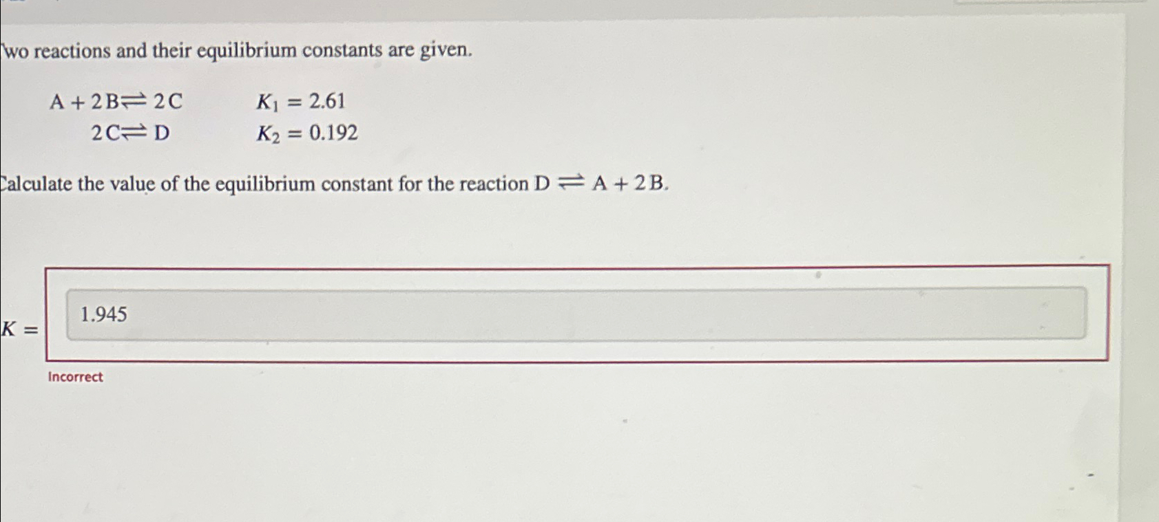 Solved Wo reactions and their equilibrium constants are | Chegg.com
