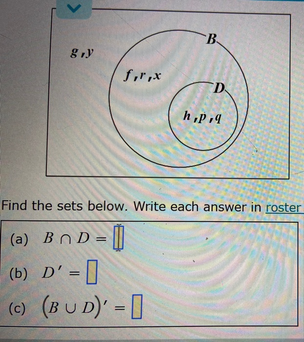 Solved 8, fr,x Find the sets below. Write each answer in | Chegg.com