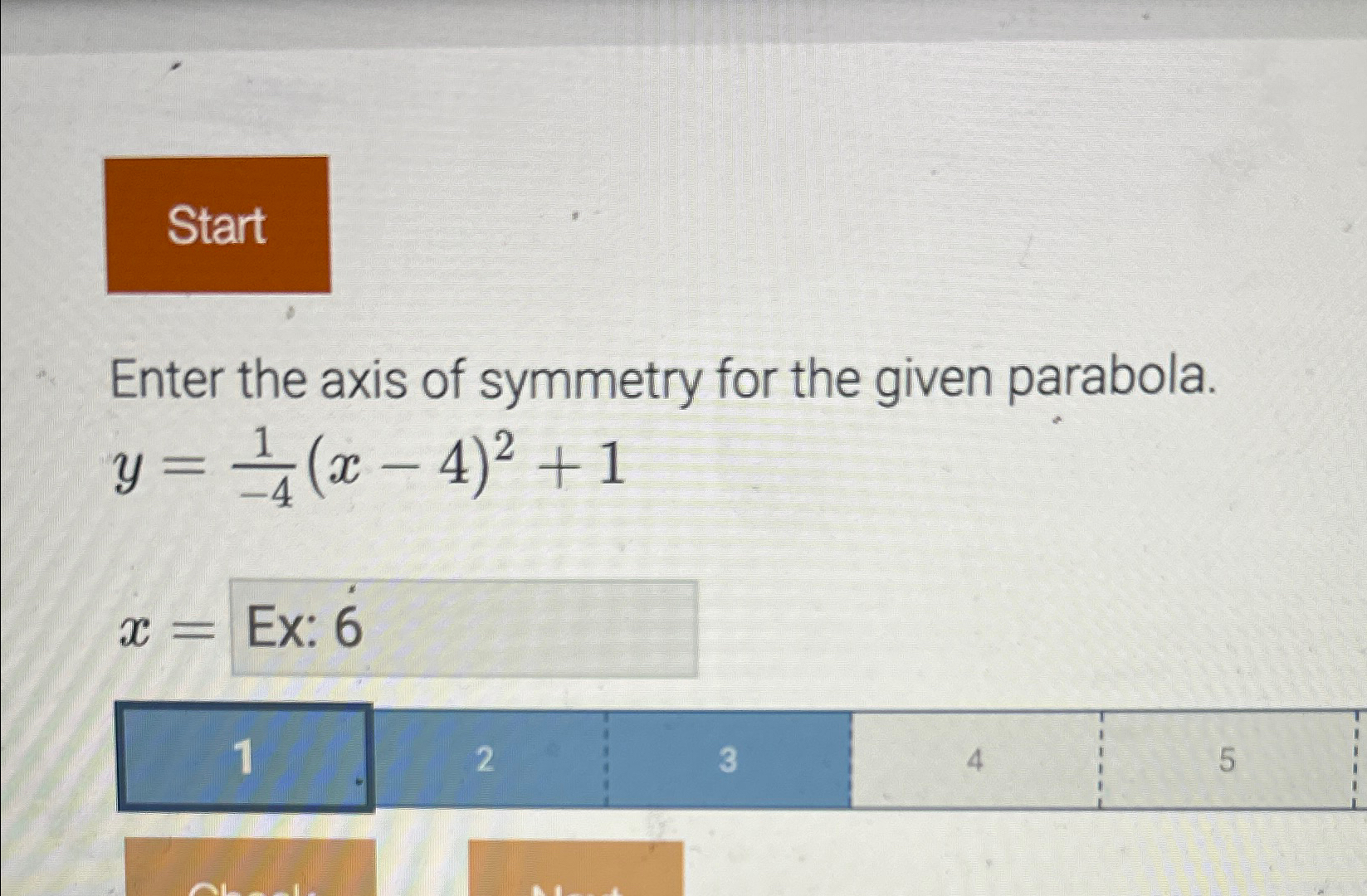 Solved Enter the axis of symmetry for the given | Chegg.com