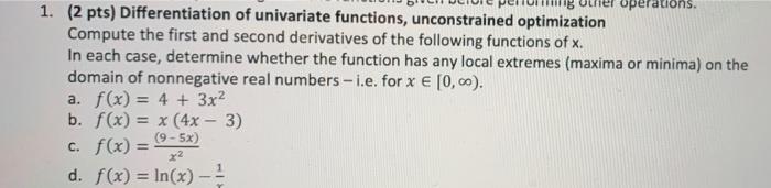Solved operations. 1. (2 pts) Differentiation of univariate | Chegg.com