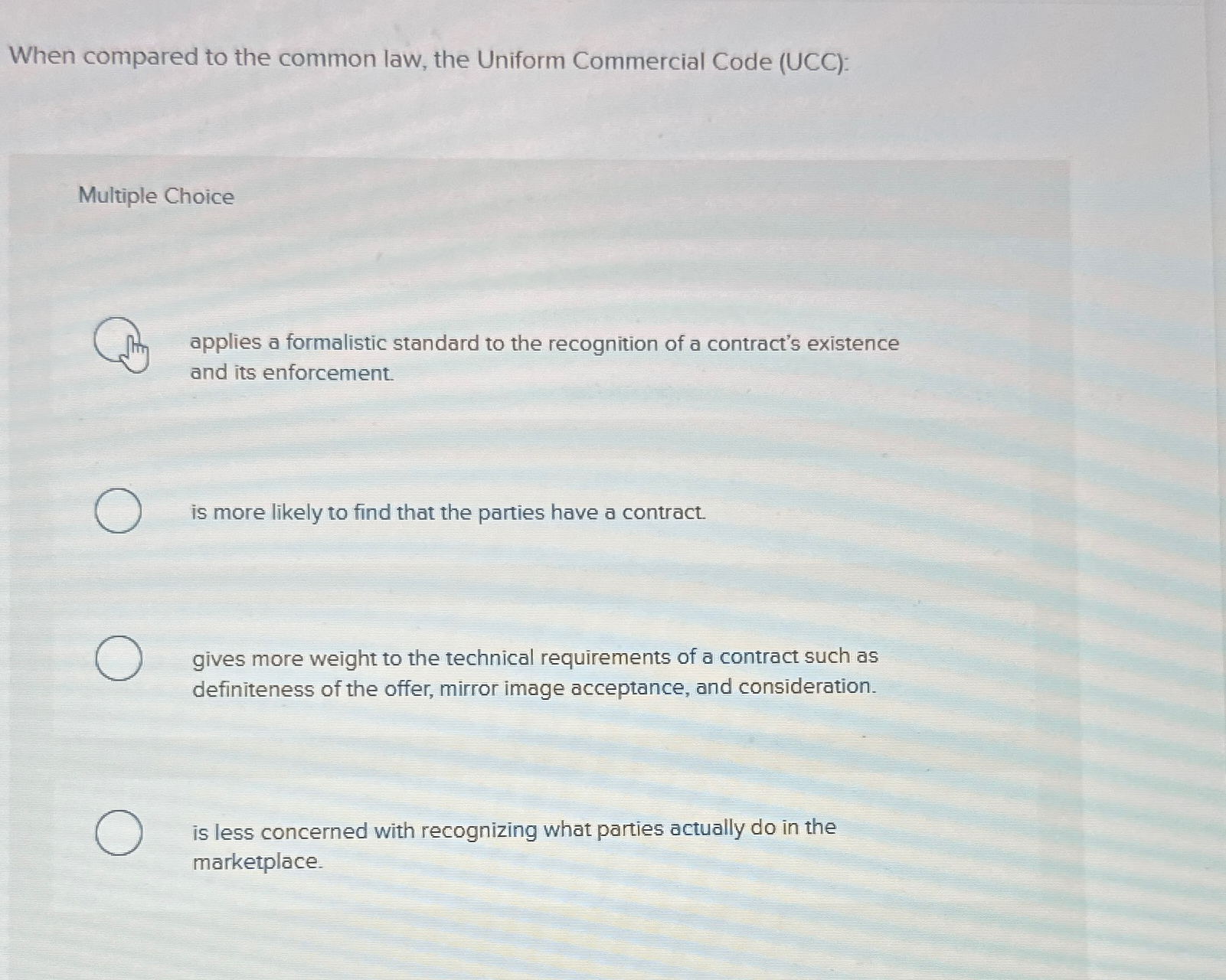 Solved When compared to the common law, the Uniform | Chegg.com