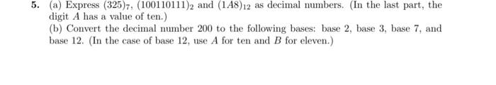 Solved (a) Express (325)7,(100110111)2 and (1A8)12 as | Chegg.com