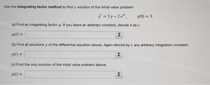 Solved Use the integrating factor method to find y solution | Chegg.com