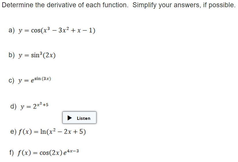 Solved Determine the derivative of each function. Simplify | Chegg.com