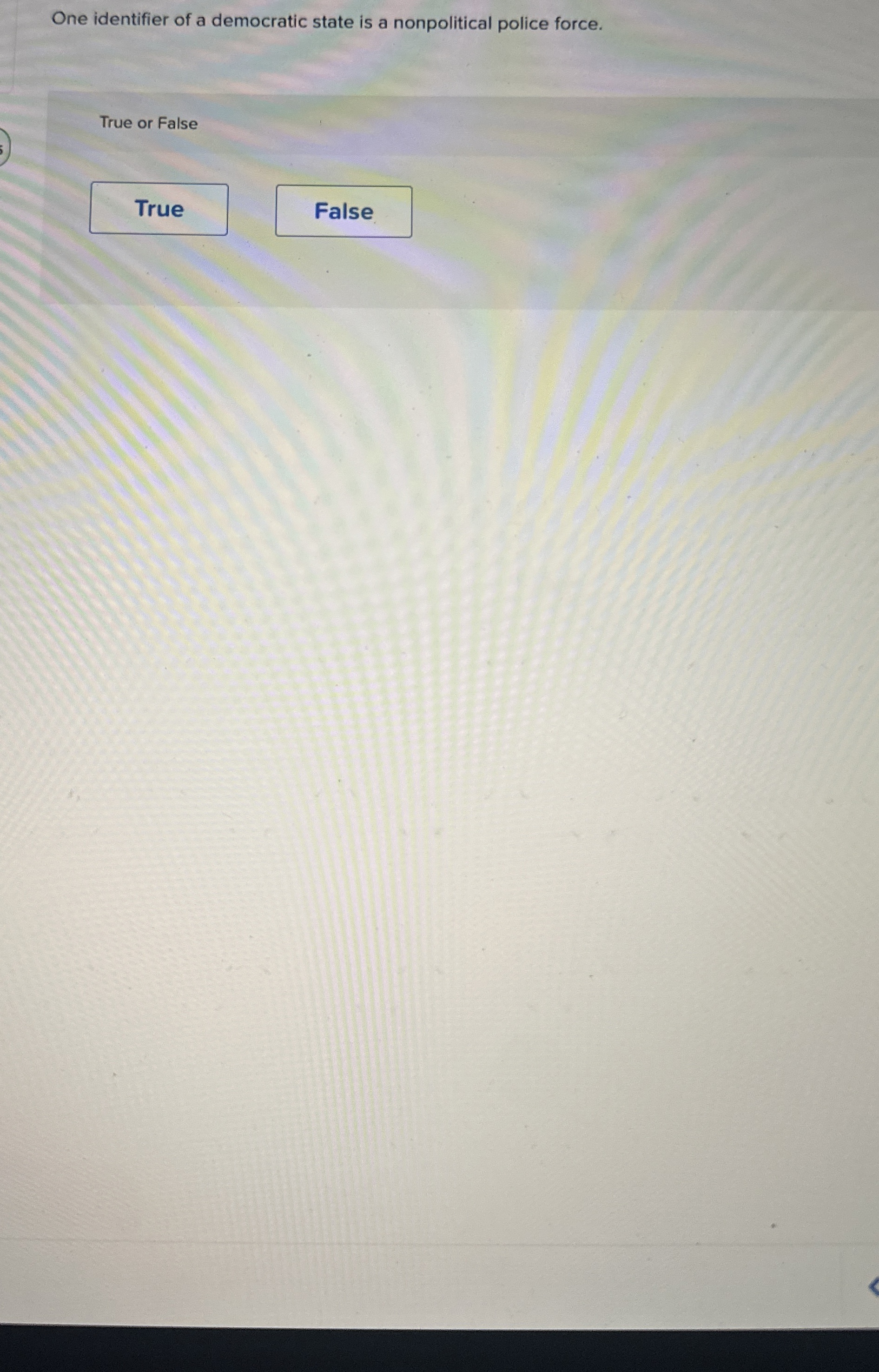 Solved One identifier of a democratic state is a | Chegg.com