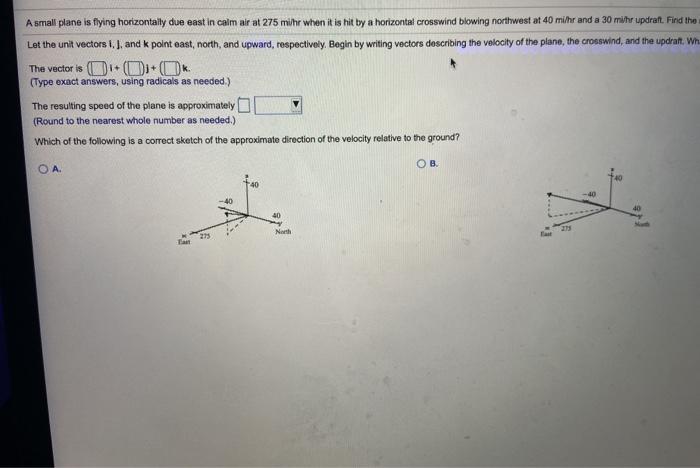 Solved A small plane is flying horizontally due east in calm | Chegg.com