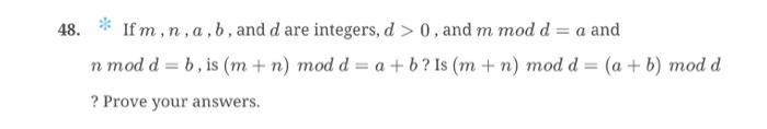 Solved 48. If m, n, a, b, and d are integers, d > 0, and m | Chegg.com