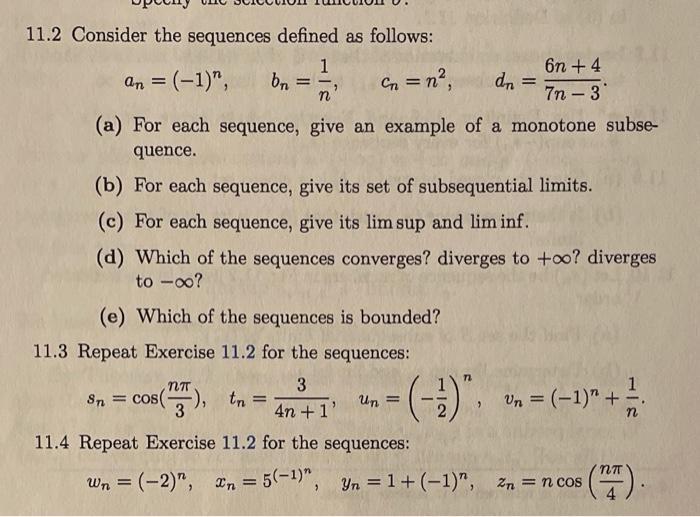 Solved 11.2 Consider the sequences defined as follows: | Chegg.com