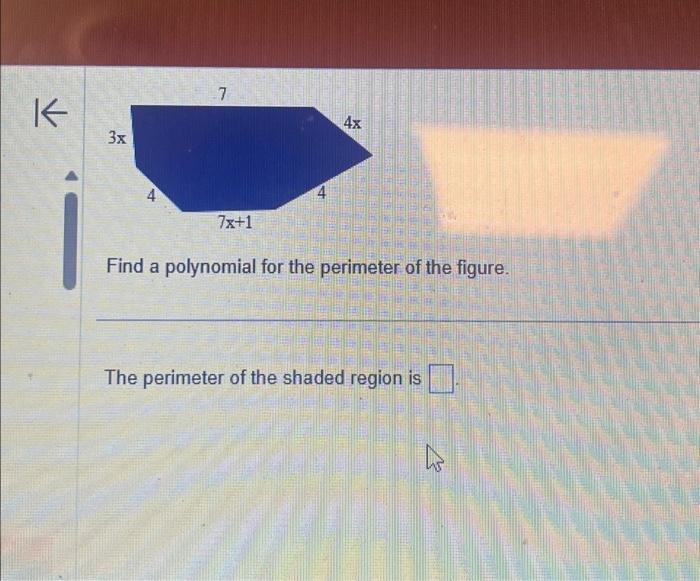 Solved K 3x 4 4x Find a polynomial for the perimeter of the | Chegg.com