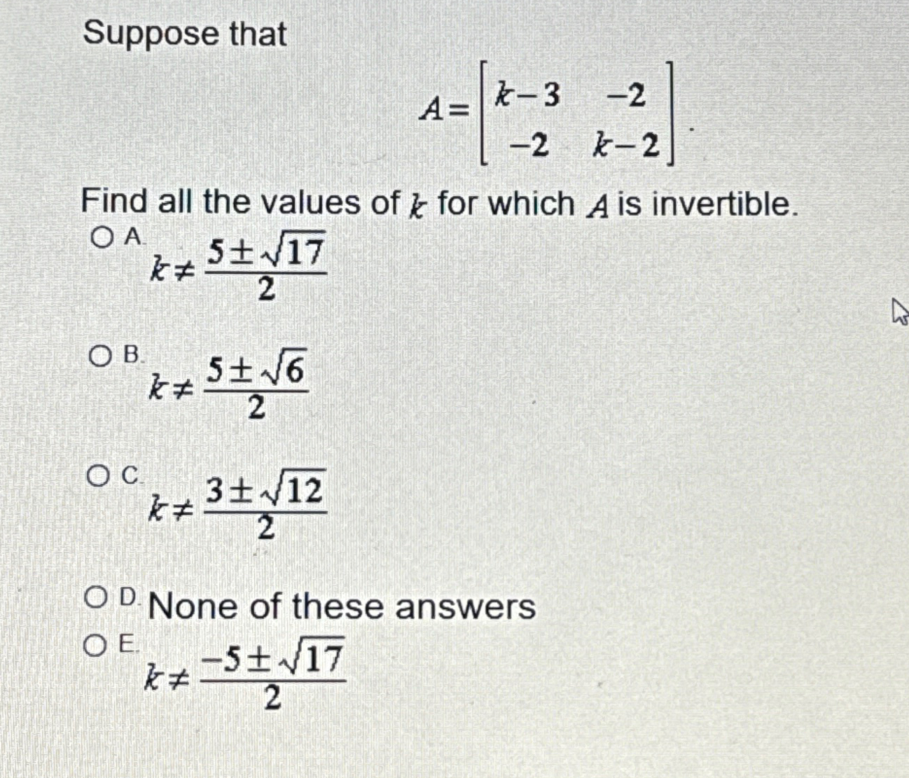 Solved Suppose thatA=[k-3-2-2k-2]Find all the values of k | Chegg.com