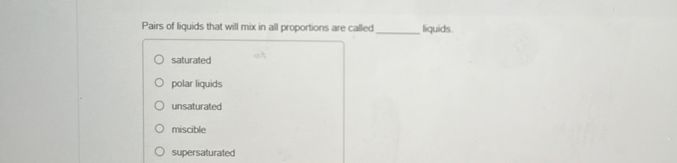 Solved Pairs of liquids that will mix in all proportions are | Chegg.com