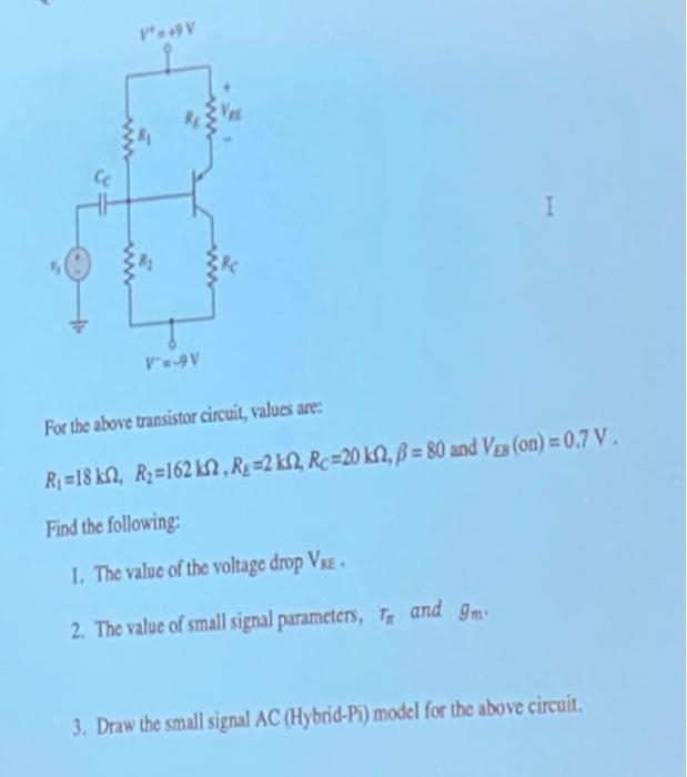 Solved For the above transistor circuit, values are: | Chegg.com