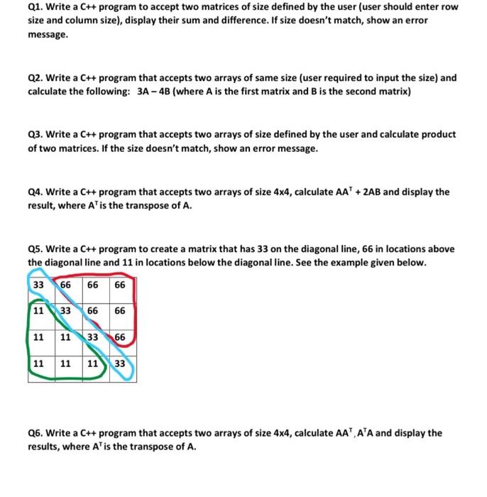 Solved Q1. Write a C++ program to accept two matrices of | Chegg.com