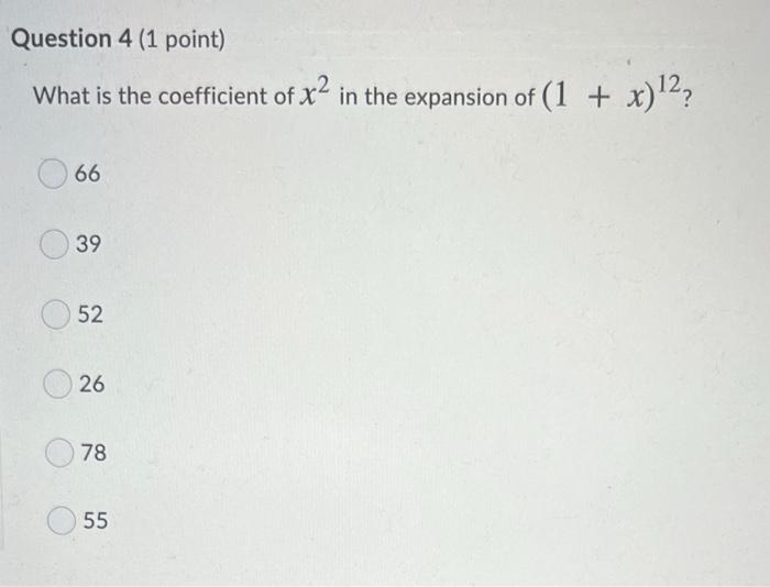 Solved Question 4 (1 point) What is the coefficient of x2 in | Chegg.com