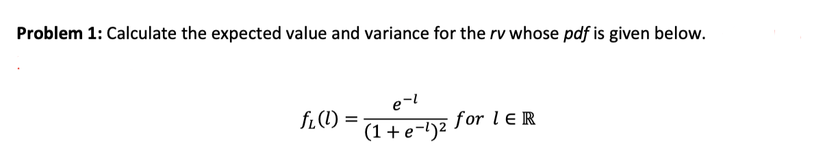 Problem 1: Calculate the expected value and variance | Chegg.com