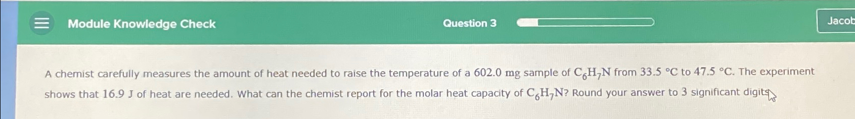 Solved Module Knowledge CheckQuestion 3A chemist carefully | Chegg.com