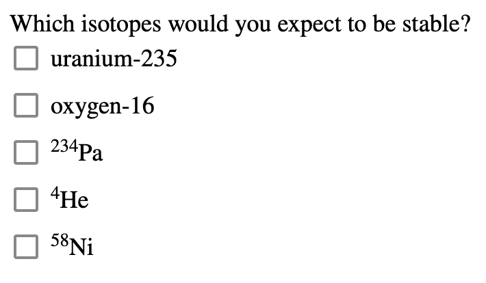 Solved Which isotopes would you expect to be | Chegg.com