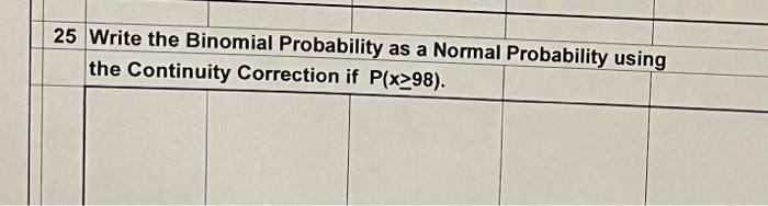 Solved 25 Write the Binomial Probability as a Normal | Chegg.com