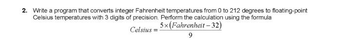 Solved 2. Write a program that converts integer Fahrenheit | Chegg.com