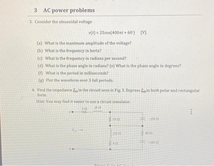 Solved 3. Consider the sinusoidal voltage | Chegg.com