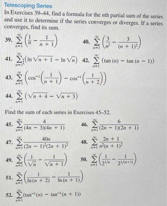 Solved Telescoping Series In Exercises 39–44, find a formula | Chegg.com