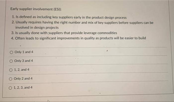 Solved Early supplier involvement (ESI): 1. Is defined as | Chegg.com