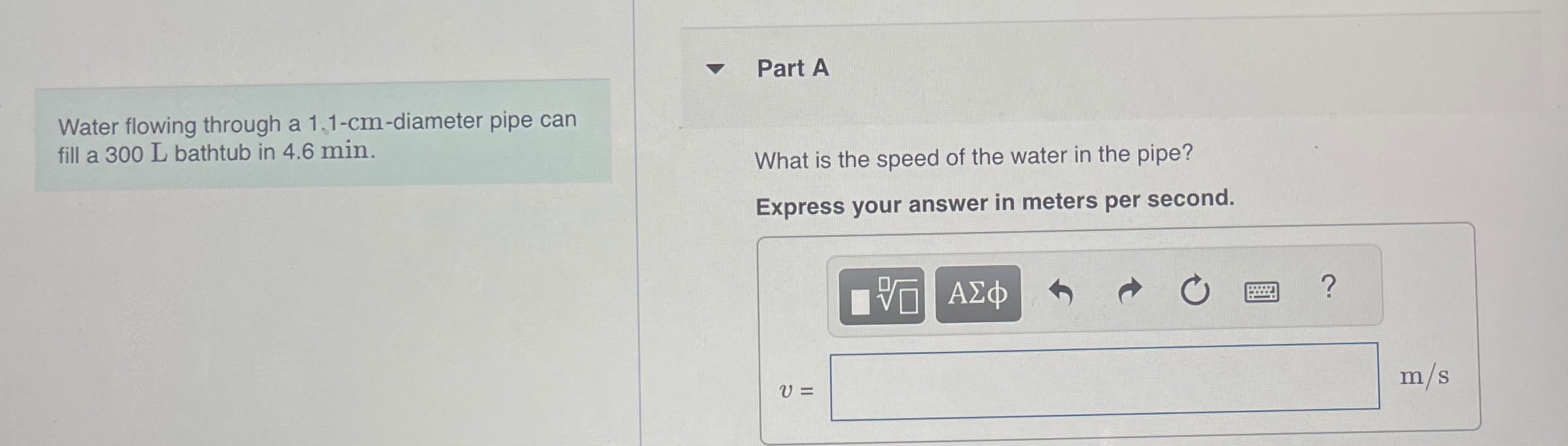 Solved Water flowing through a 1.1-cm-diameter pipe can fill | Chegg.com