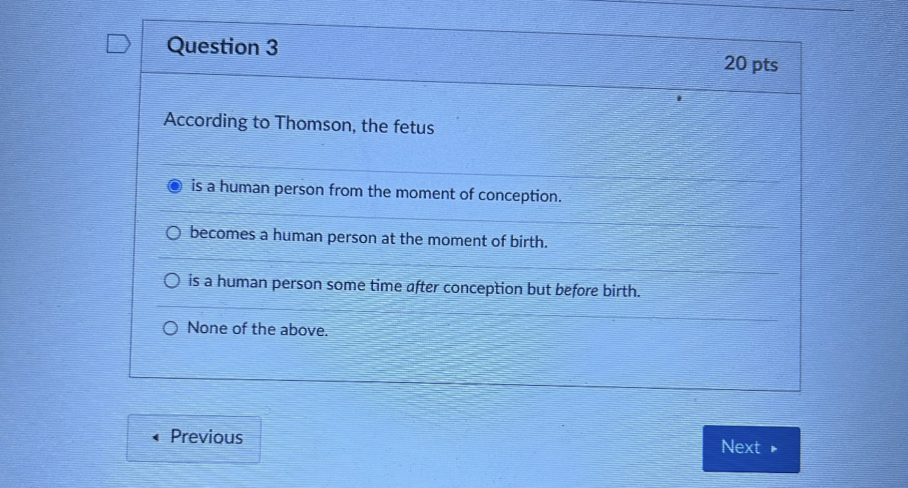 Solved Question 320 ﻿ptsAccording to Thomson, the fetusis a | Chegg.com