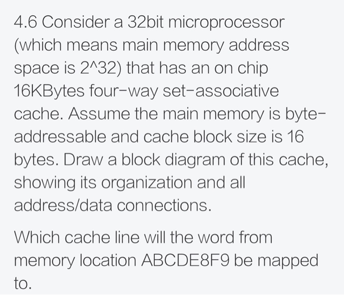 Solved 4.6 Consider a 32bit microprocessor (which means main | Chegg.com
