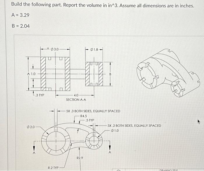 Solved Build the following part. Report the volume in in^ 3 | Chegg.com