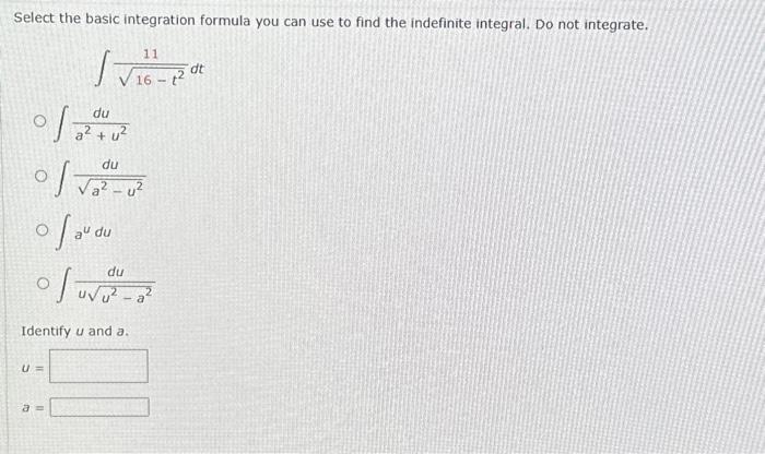 Solved Select the basic integration formula you can use to | Chegg.com
