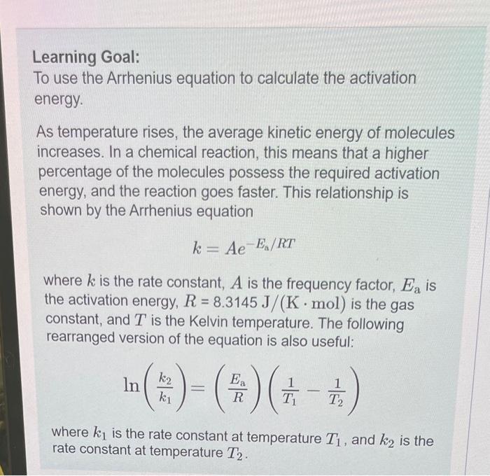 Learning Goal: To use the Arrhenius equation to | Chegg.com