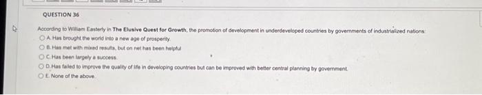 Solved QUESTION 36 According to William Easterly in The | Chegg.com