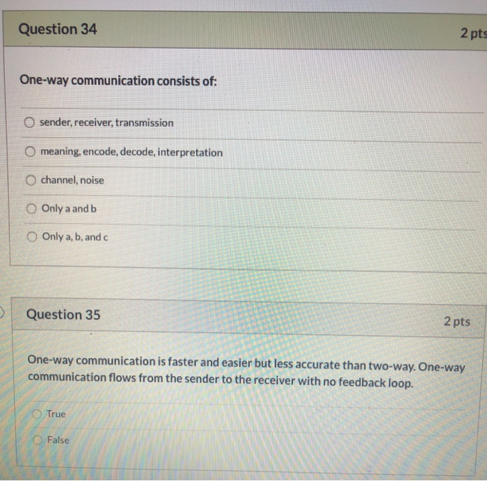 Solved Question 34 2 pts One-way communication consists of: | Chegg.com