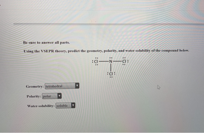 Solved Be sure to answer all parts. Using the VSEPR theory, | Chegg.com
