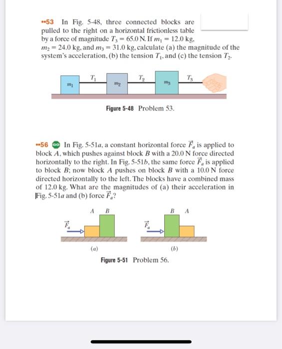 Solved * 53 In Fig. 5-48, three connected blocks are pulled | Chegg.com