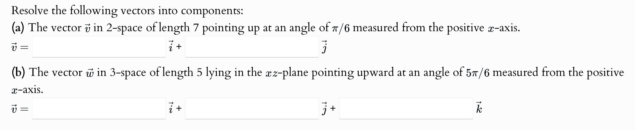 Solved Resolve the following vectors into components:(a) | Chegg.com