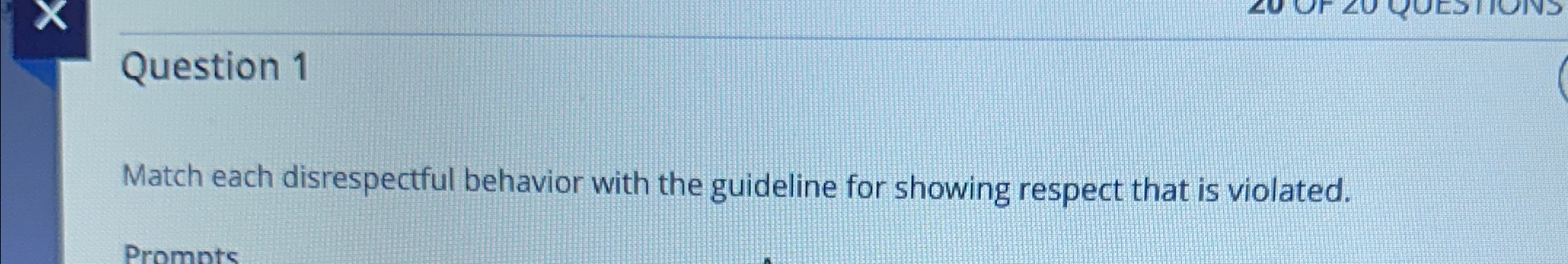Solved Question 1Match each disrespectful behavior with the | Chegg.com