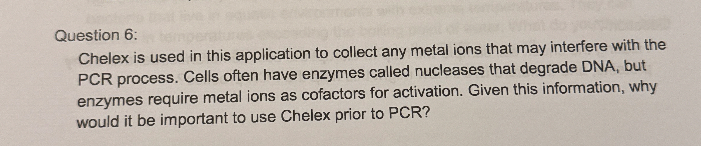 Solved Question 6:Chelex is used in this application to | Chegg.com