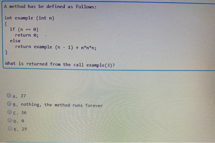 Solved A method has be defined as follows: int example (int | Chegg.com