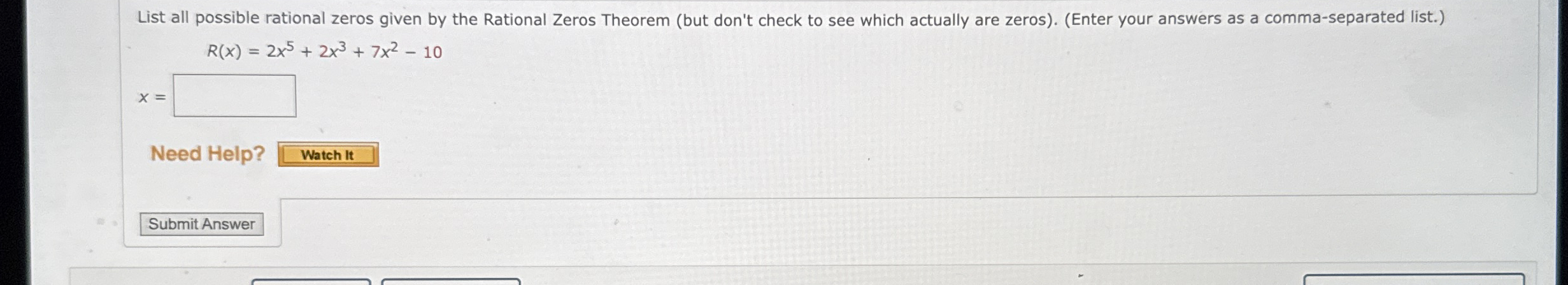 Solved List all possible rational zeros given by the | Chegg.com