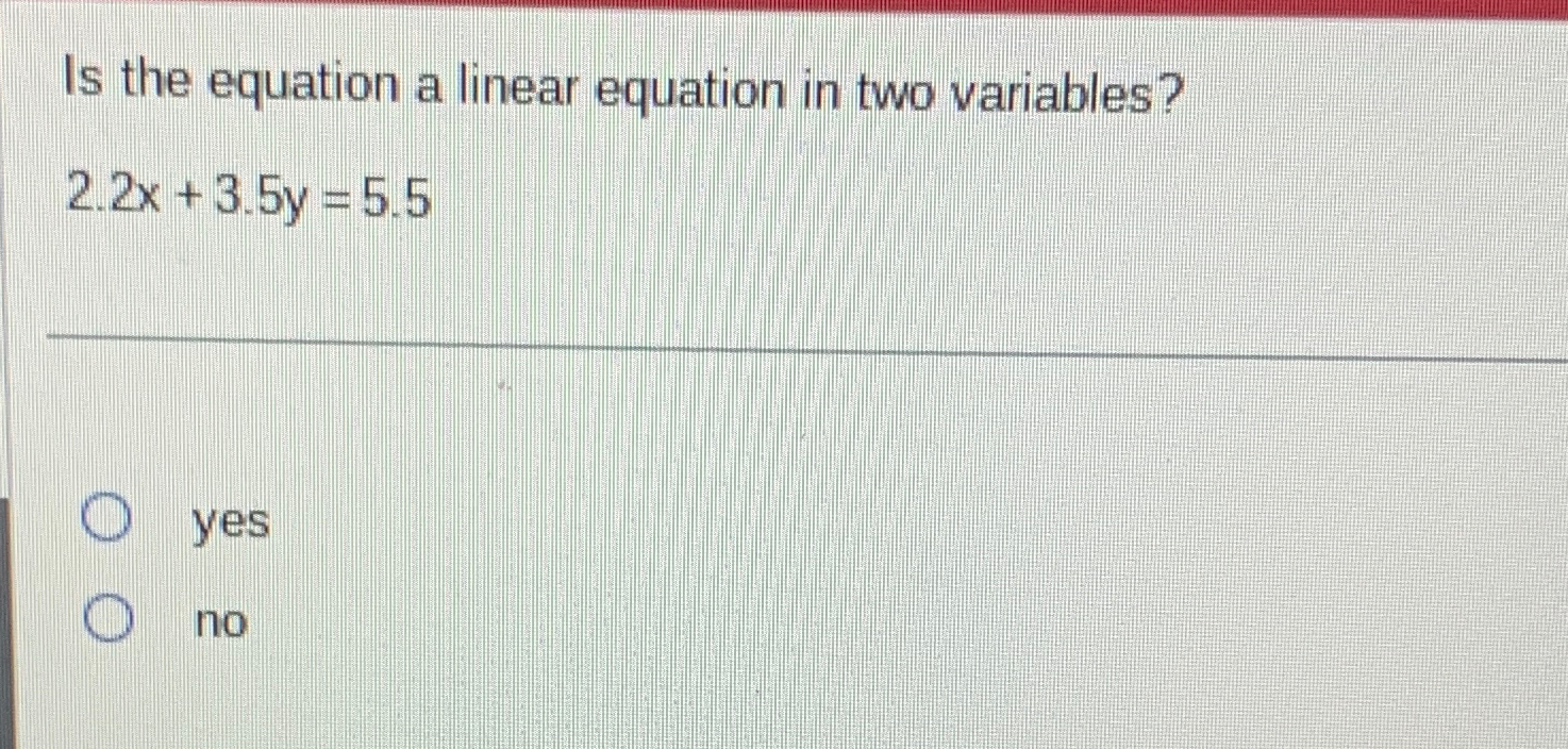 Solved Is the equation a linear equation in two | Chegg.com