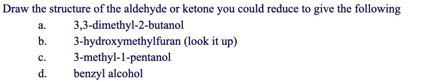 Solved Draw the structure of the aldehyde or ketone you | Chegg.com