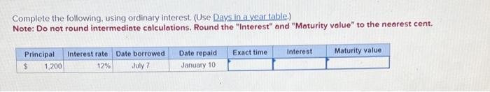 Solved Complete the following, using ordinary interest. (Use | Chegg.com