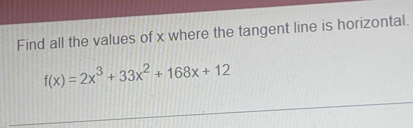 Solved Find all the values of x where the tangent line is | Chegg.com | Chegg.com