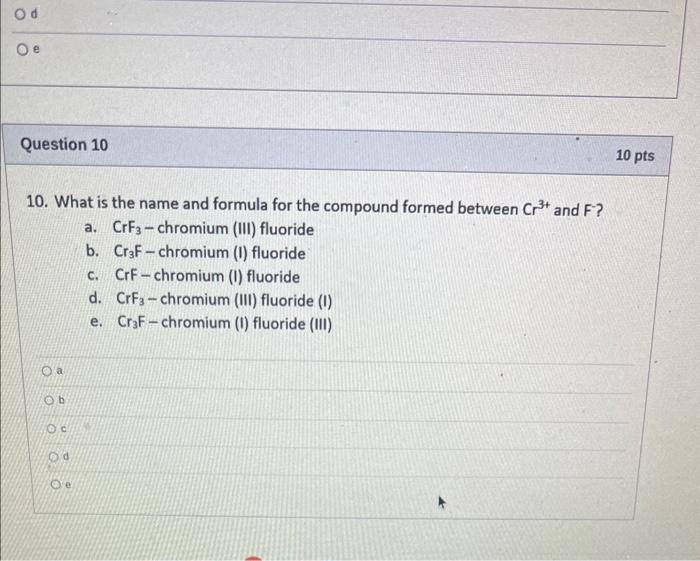 Solved 10. What is the name and formula for the compound | Chegg.com