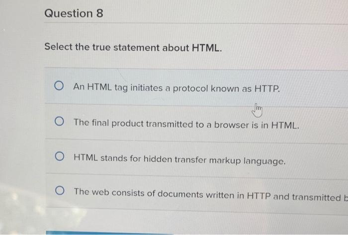 Solved Question 8 Select the true statement about HTML. An | Chegg.com