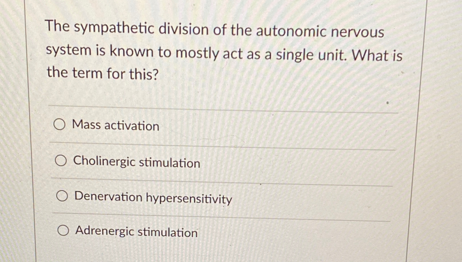 Solved The sympathetic division of the autonomic nervous | Chegg.com